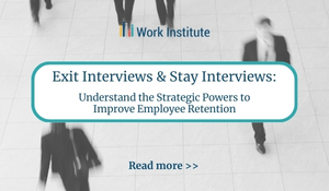 The Strategic Power of Exit Interviews & Stay Interviews